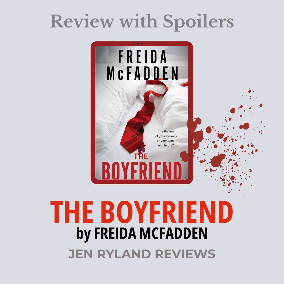 Review with Spoilers for The Boyfriend by Freida McFadden - Jen Ryland ...